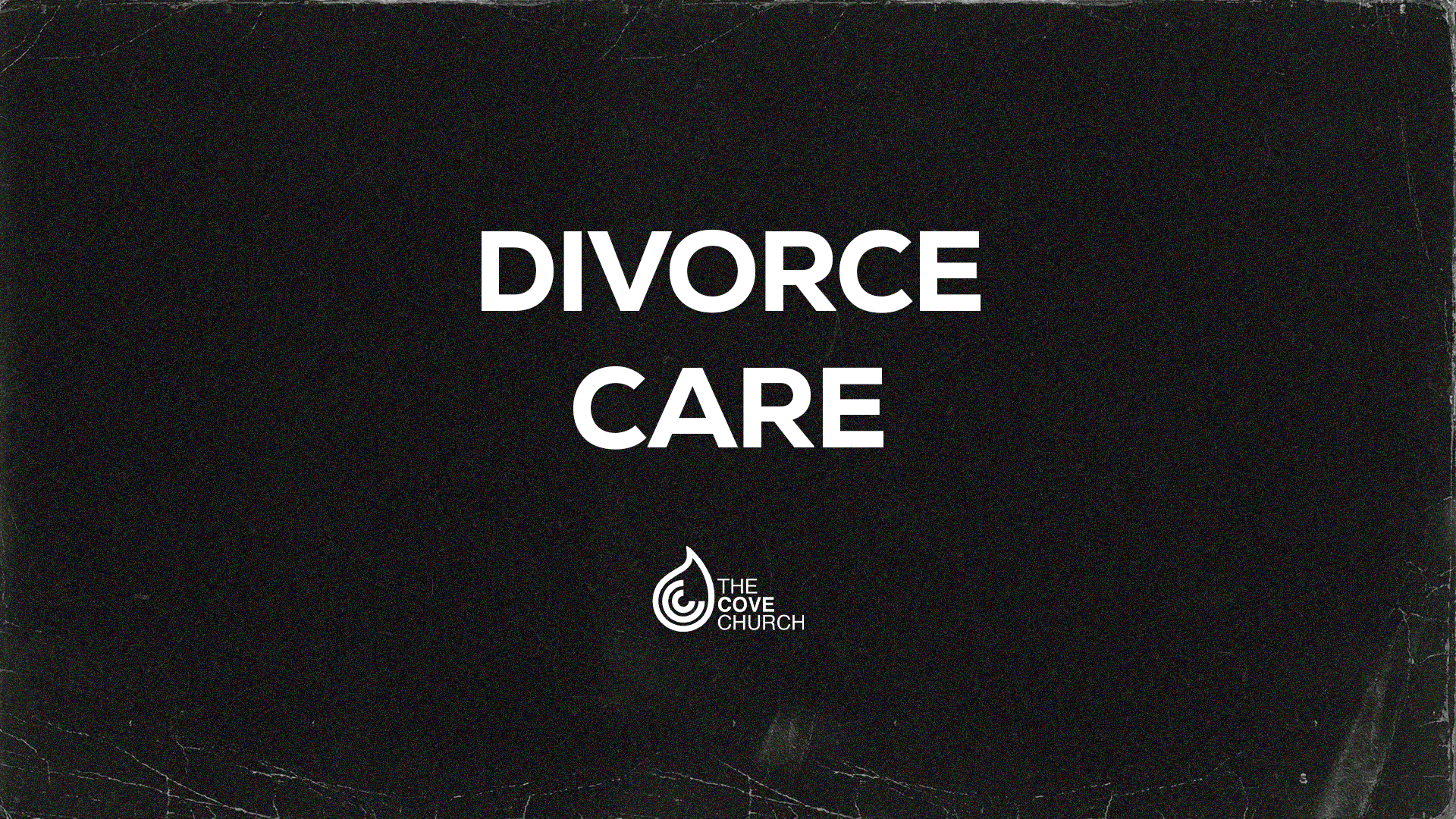 The Cove Church | Care Groups